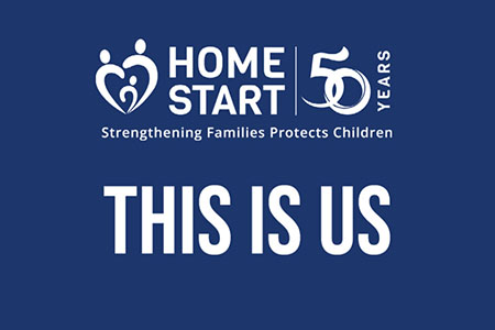 Home Start - This is Us - Home Start