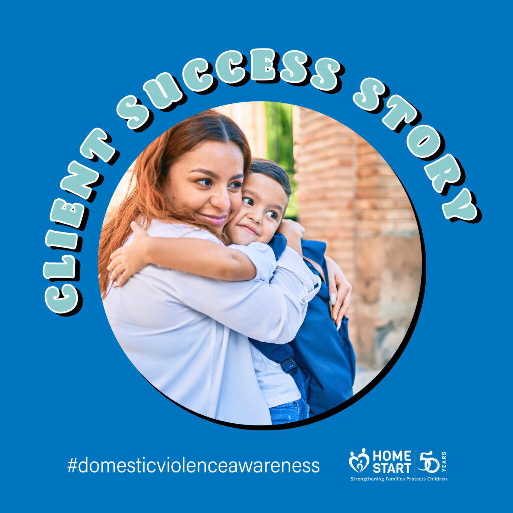 Client Success Story: Anna (Domestic Violence Survivor) - Home Start